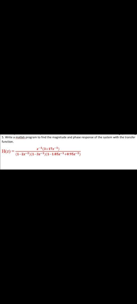 Solved 5. Write a matlab program to find the magnitude and | Chegg.com