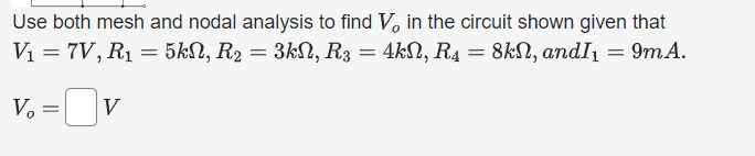 Solved Use both mesh and nodal analysis to find Vo in the | Chegg.com