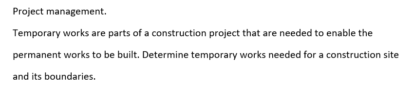 Solved Project management. Temporary works are parts of a | Chegg.com