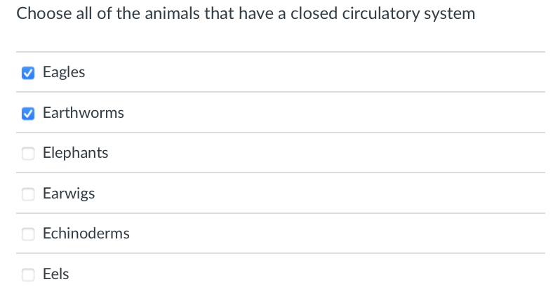 Solved Choose all of the animals that have a closed | Chegg.com