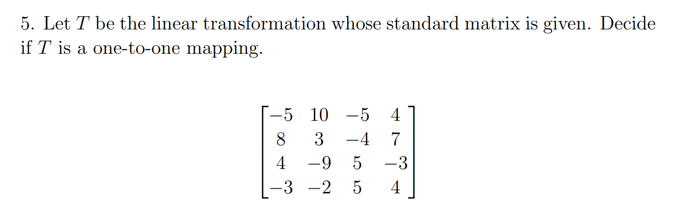 Solved 5 Let T Be The Linear Transformation Whose Standard