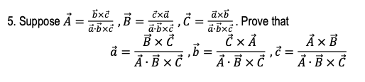 Solved = bxc cxă axb 5. Suppose A= B C = Prove that absẽ | Chegg.com