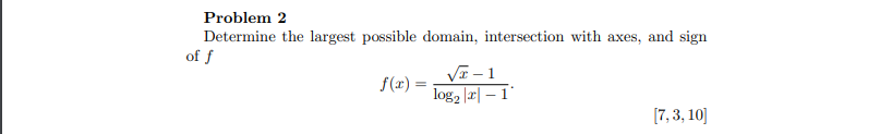 Solved Problem 2 Determine the largest possible domain, | Chegg.com