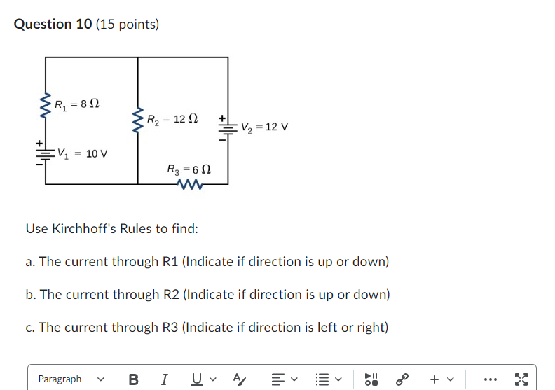 Solved Question 10 (15 points) Use Kirchhoff's Rules to | Chegg.com