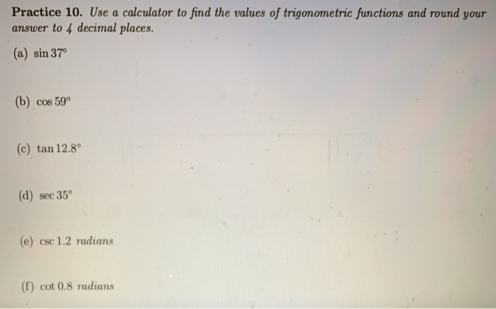 Solved Practice 10. Use a calculator to find the values of | Chegg.com
