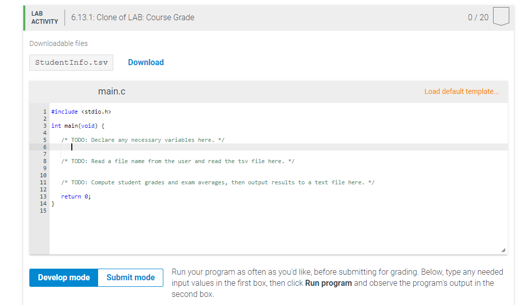 Solved LAB ACTIVITY 6.13.1: Clone of LAB: Course Grade 0/20 | Chegg.com