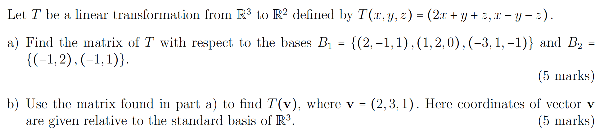 Solved Let T be a linear transformation from R3 to R2 | Chegg.com