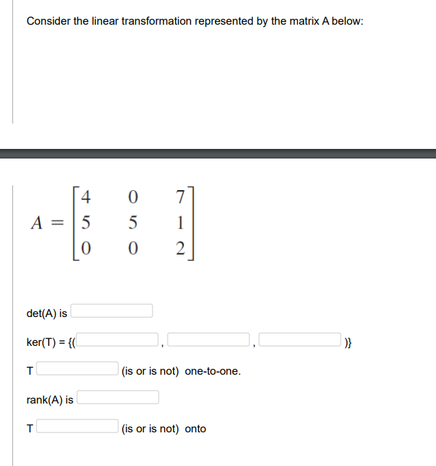 Solved Consider the linear transformation represented by the | Chegg.com