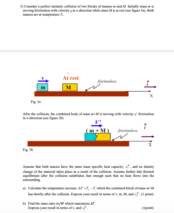 Solved 5) Consider a perfect inelastic collision of two | Chegg.com