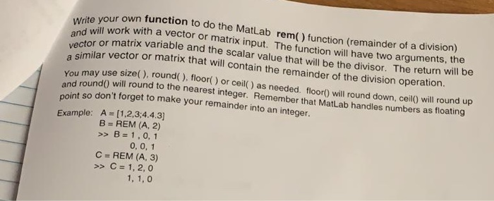 Solved trite your own function to do the Matlab rem() | Chegg.com