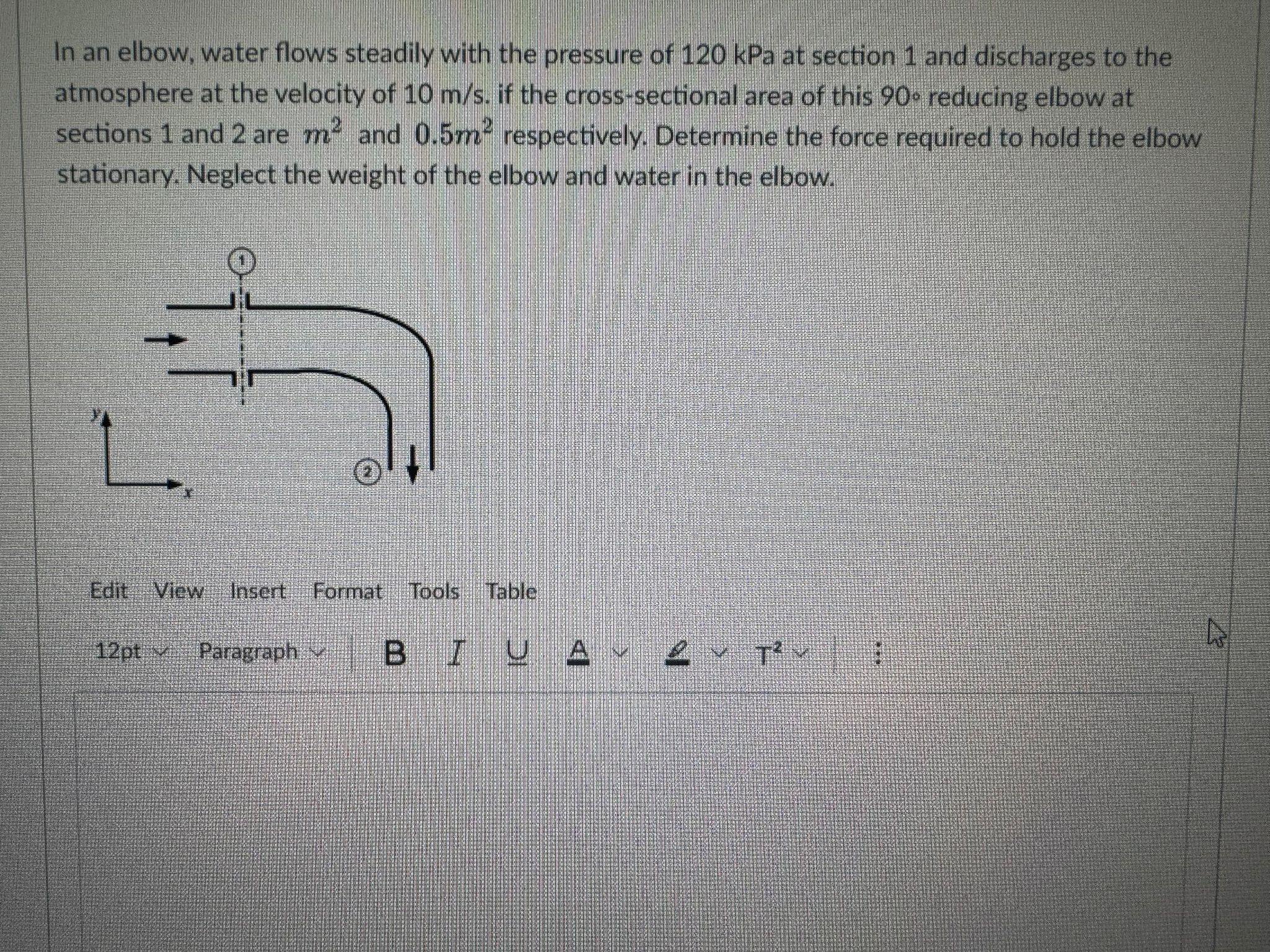 Solved In an elbow, water flows steadily with the pressure | Chegg.com