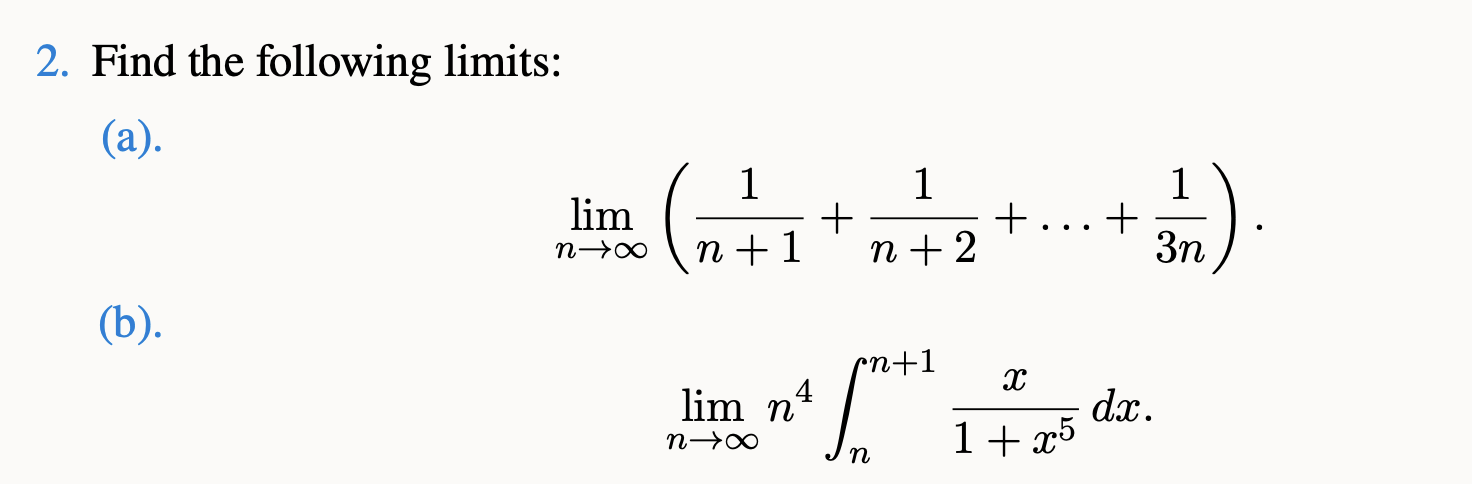 Solved 2. Find the following limits: (a). lim n 100 (n+ 1 1 | Chegg.com