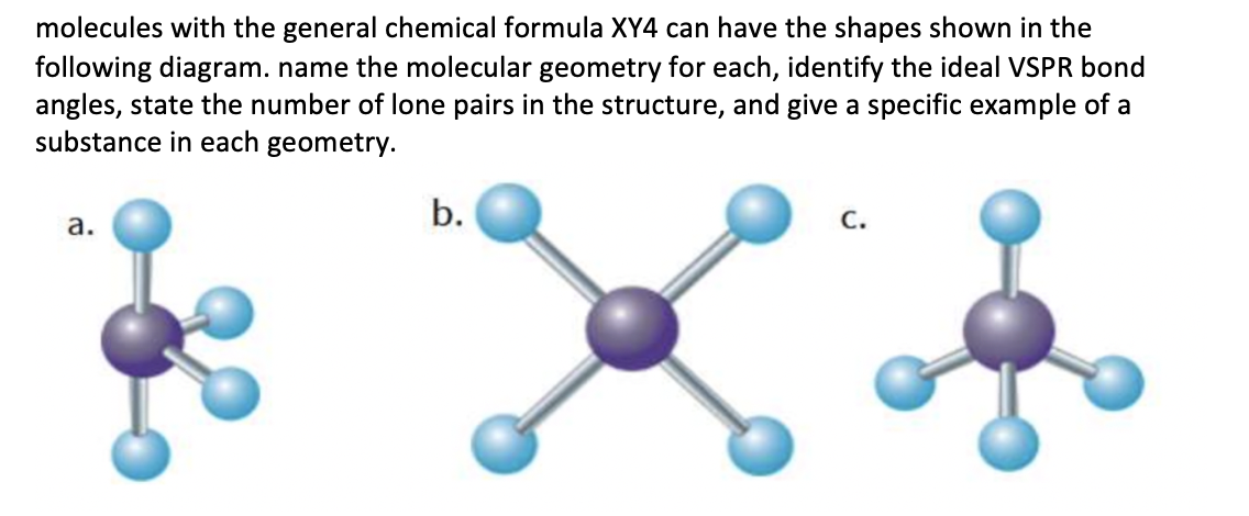 Solved molecules with the general chemical formula XY4 can | Chegg.com
