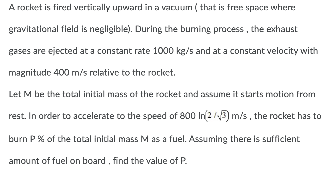 Solved A rocket is fired vertically upward in a vacuum ( | Chegg.com