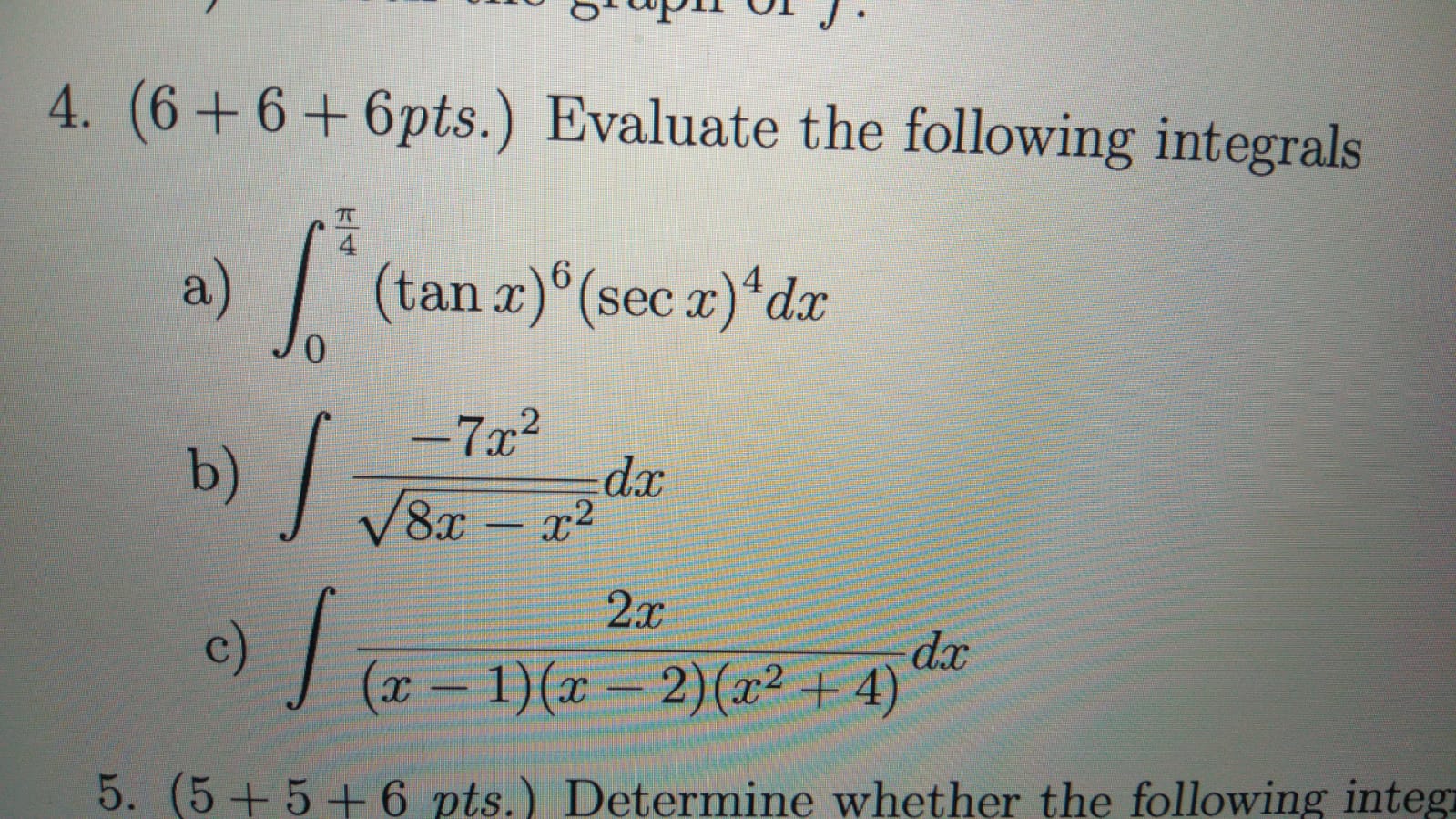 Solved 4. (6+6+6pts.)Evaluatethefollowingintegrals a) | Chegg.com
