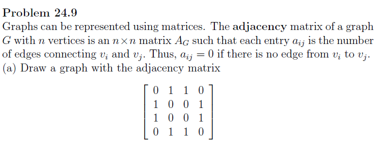 Solved Problem 24.9 Graphs can be represented using | Chegg.com