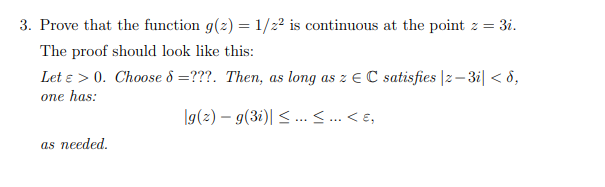 Solved 3. Prove that the function g(z)=1/z2 is continuous at | Chegg.com