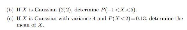 Solved 2. For a Gaussian random variable X, answer the | Chegg.com