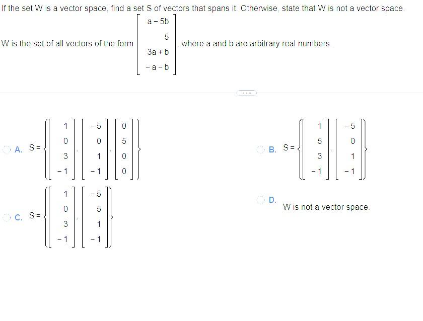 Solved If the set W is a vector space, find a set S of | Chegg.com