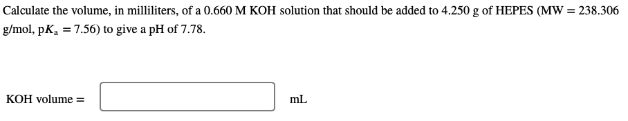 Solved Calculate the volume, in milliliters, of a 0.660MKOH | Chegg.com