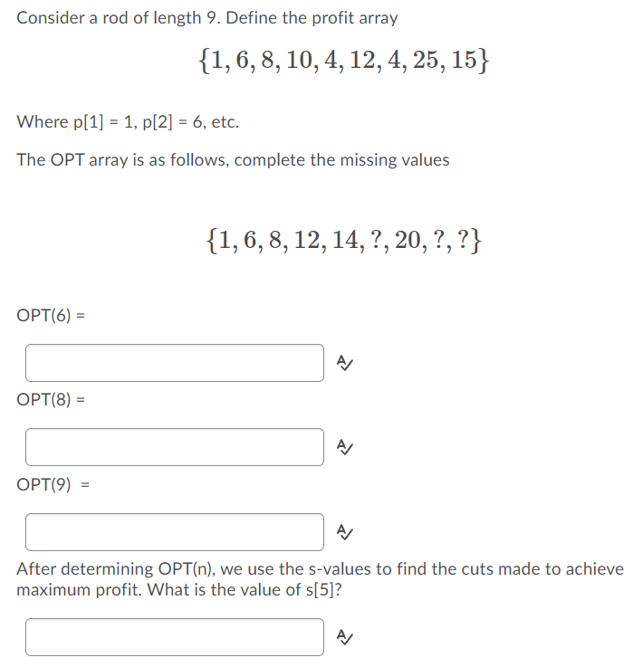 Solved The rod cutting algorithm presented in class assumes | Chegg.com