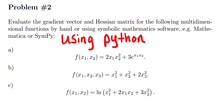 Solved Problem #2 Evaluate the gradient vector and Hessian | Chegg.com