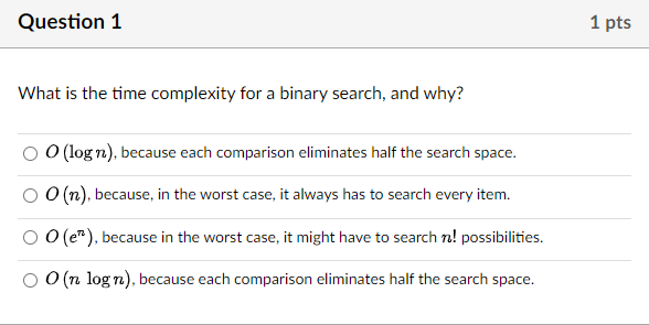 Solved What is the time complexity for a binary search, and | Chegg.com