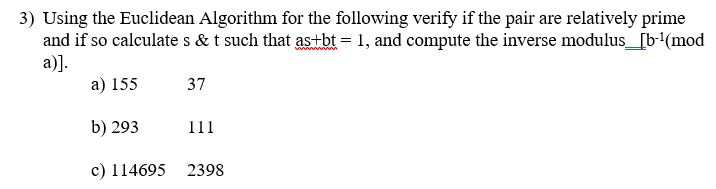 Solved 3) Using the Euclidean Algorithm for the following | Chegg.com