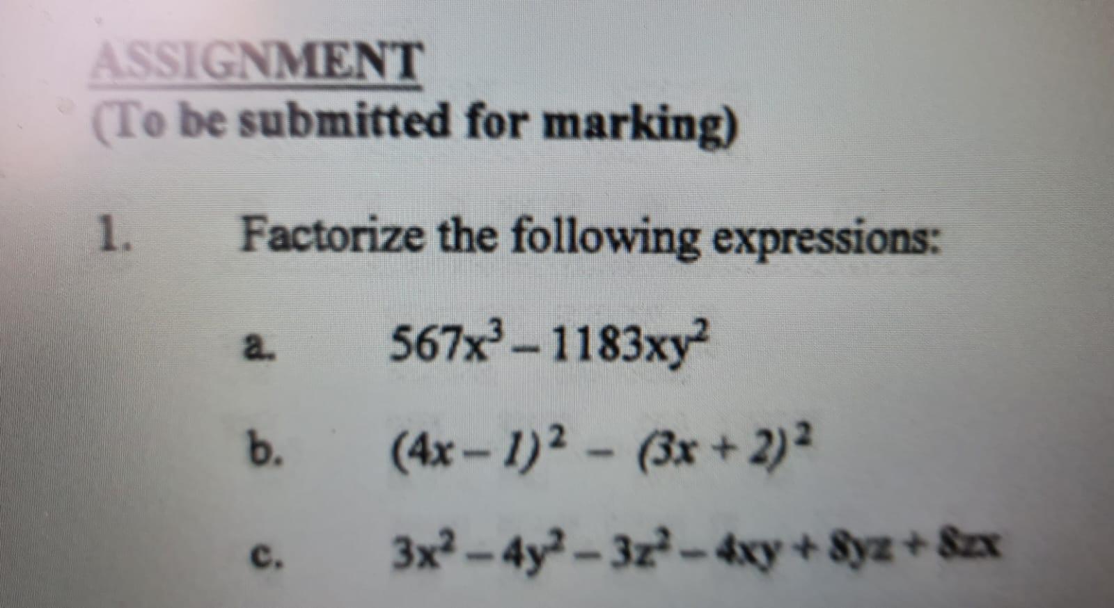 Solved ASSIGNMENT (To be submitted for marking) 1. Factorize | Chegg.com