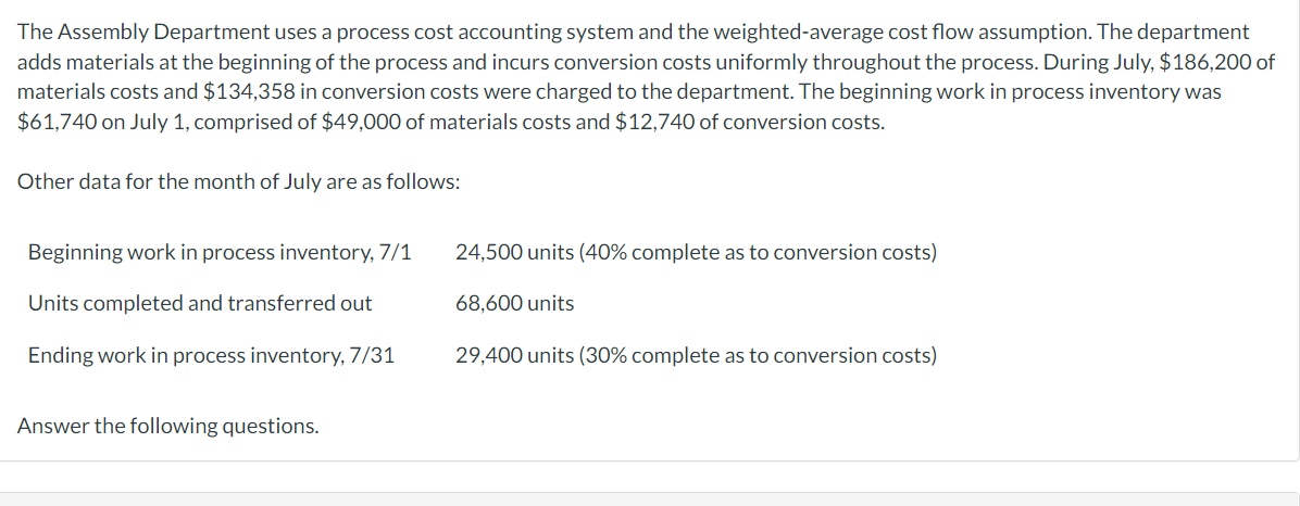 [Solved]: The Assembly Department uses a process cost acco