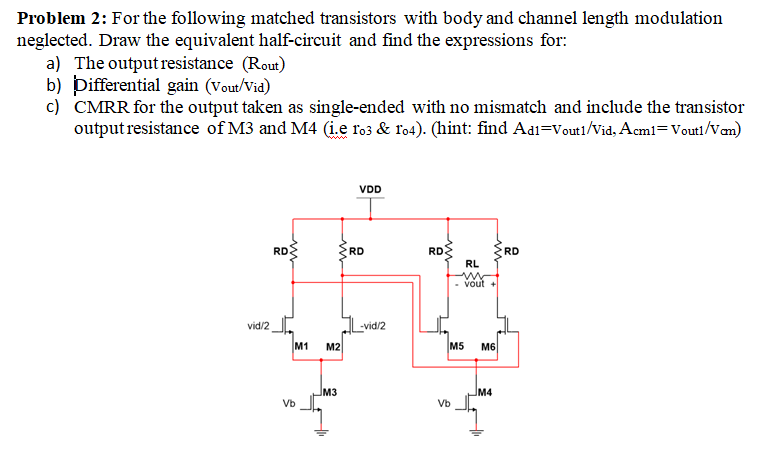 Solved Problem 2: For the following matched transistors with | Chegg.com