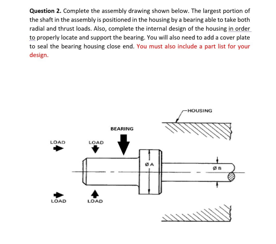 Solved Question 2. ﻿Complete the assembly drawing shown | Chegg.com