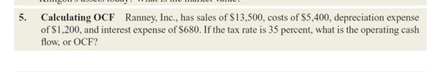Solved 5. Calculating OCF Ranney, Inc., has sales of | Chegg.com