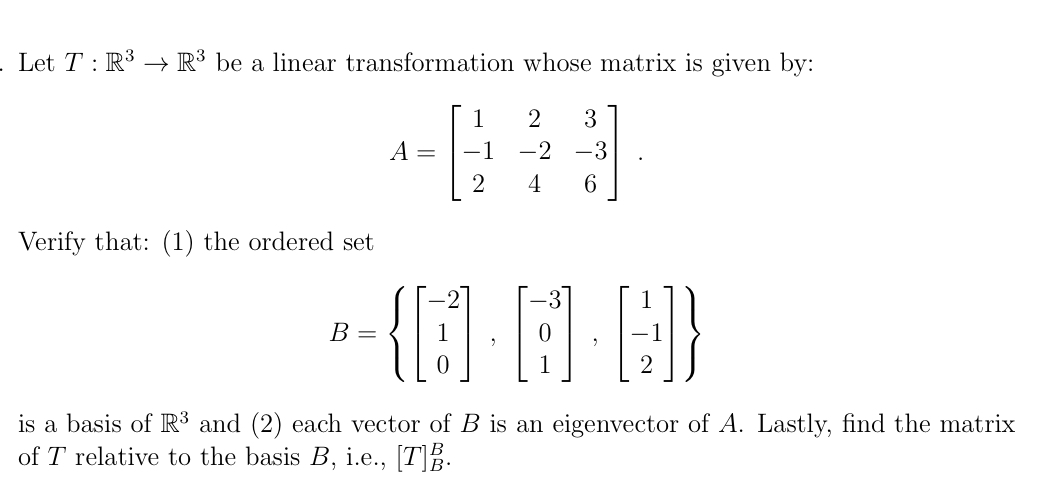 Solved Let T:R3→R3 be a linear transformation whose matrix | Chegg.com