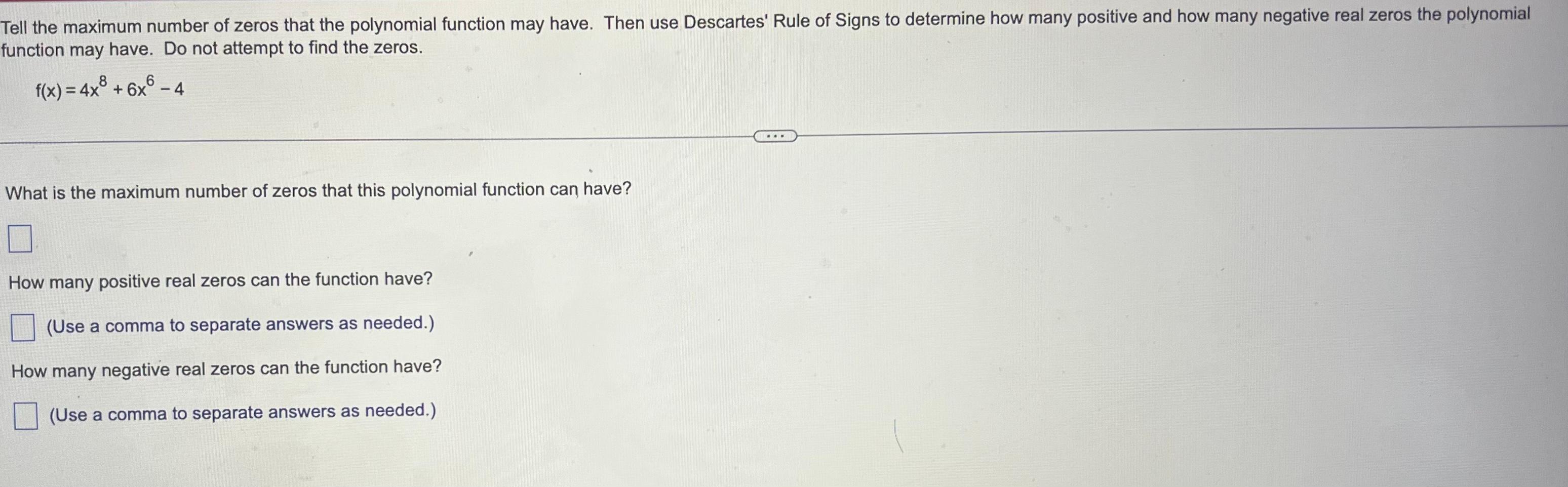 Solved Tell the maximum number of zeros that the polynomial | Chegg.com