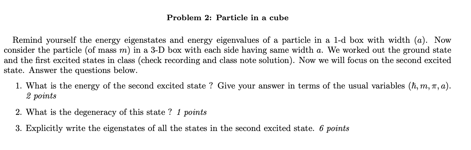 Solved Problem 2: Particle in a cube Remind yourself the | Chegg.com