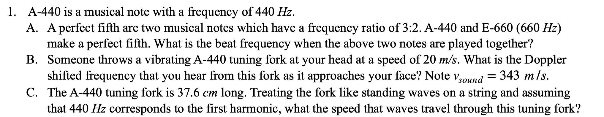 Solved a 1. A-440 is a musical note with a frequency of 440 | Chegg.com