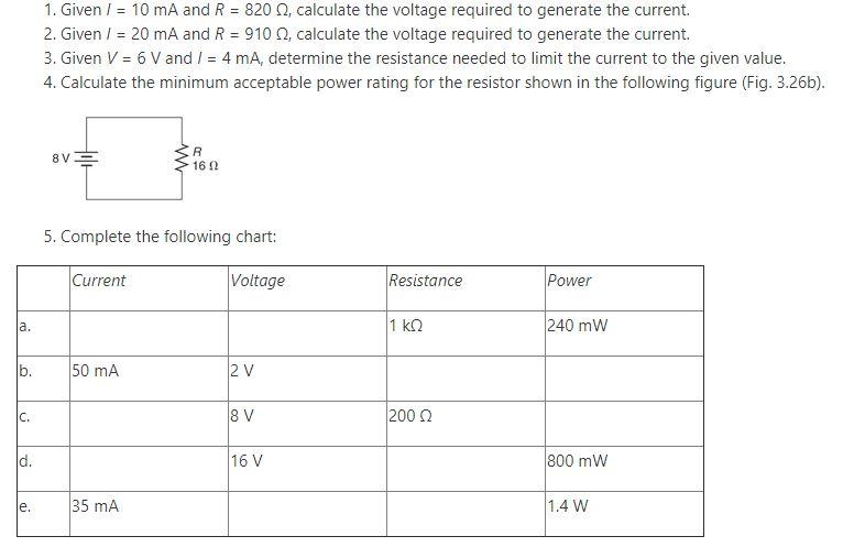 Solved 1. Given I = 10 mA and R = 820 , calculate the | Chegg.com