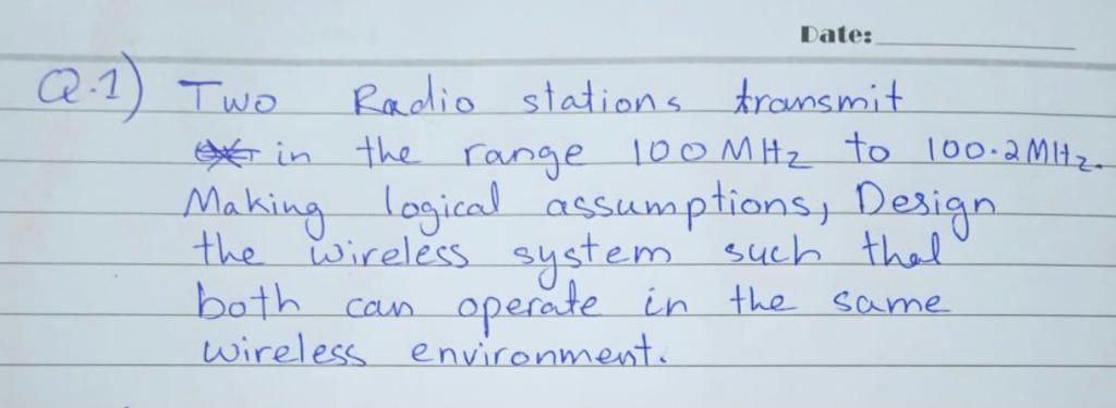Solved Q1. Two radio stations transmit in the range 100Mhz | Chegg.com