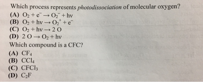 Solved Which process represents photodissociation of | Chegg.com