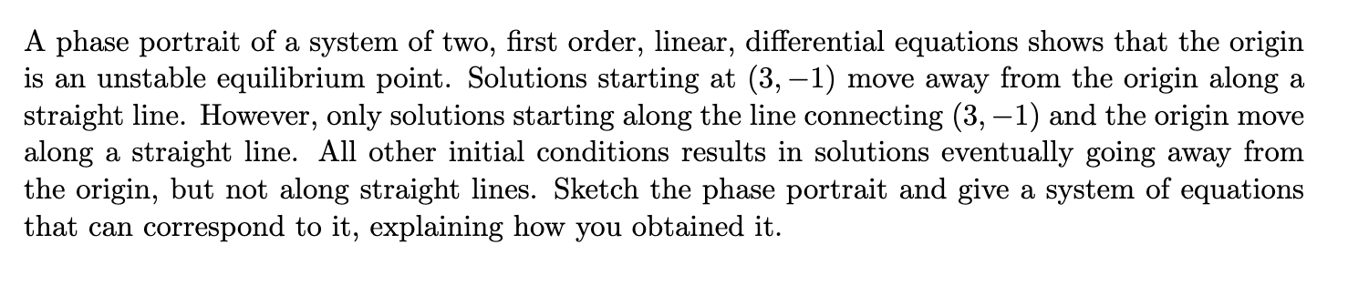 Solved A phase portrait of a system of two, first order, | Chegg.com