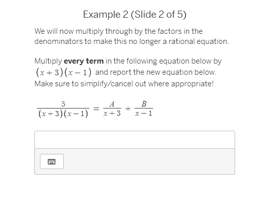 Solved Example 2 (Slide 2 ﻿of 5)We will now multiply through | Chegg.com