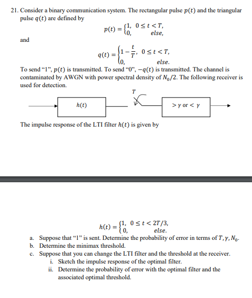 21 Consider A Binary Communication System The