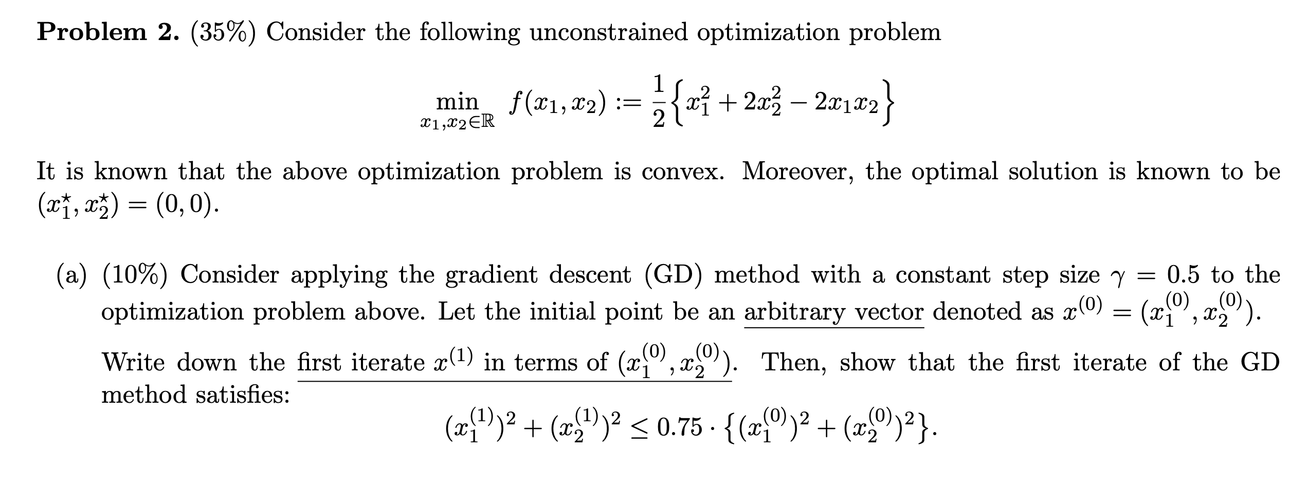 Solved Problem 2. (35%) Consider the following unconstrained | Chegg.com