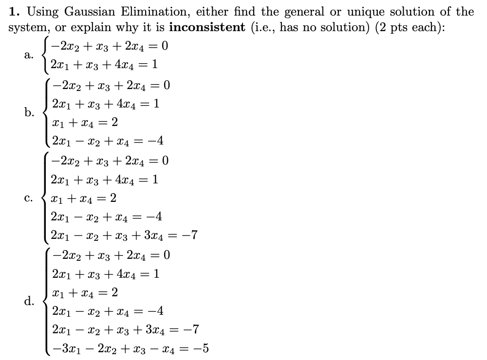 Solved a. 1. Using Gaussian Elimination, either find the | Chegg.com