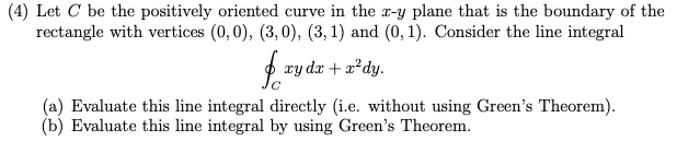 Solved (4) Let C be the positively oriented curve in the x-y | Chegg.com