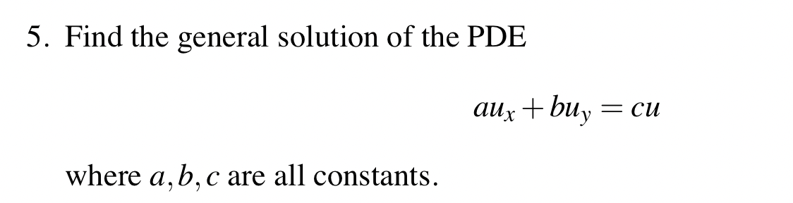 Solved 5. Find the general solution of the PDE aux + buy = | Chegg.com