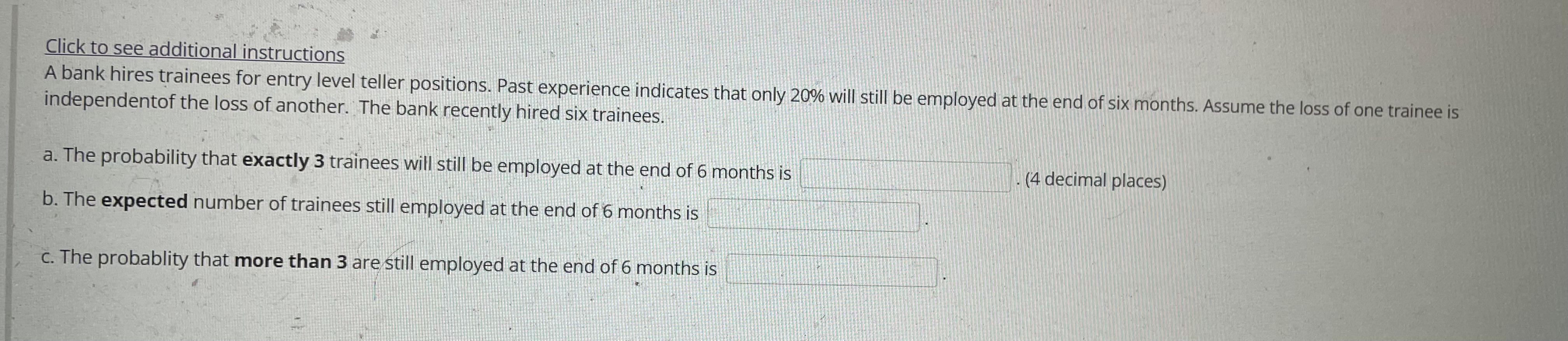 Solved Click to see additional instructions A bank hires | Chegg.com