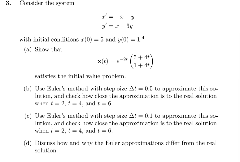 Solved 3. Consider the system x′=−x−yy′=x−3y with initial | Chegg.com