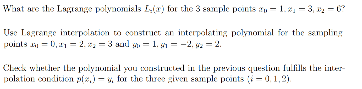 Solved What are the Lagrange polynomials Li(x) for the 3 | Chegg.com